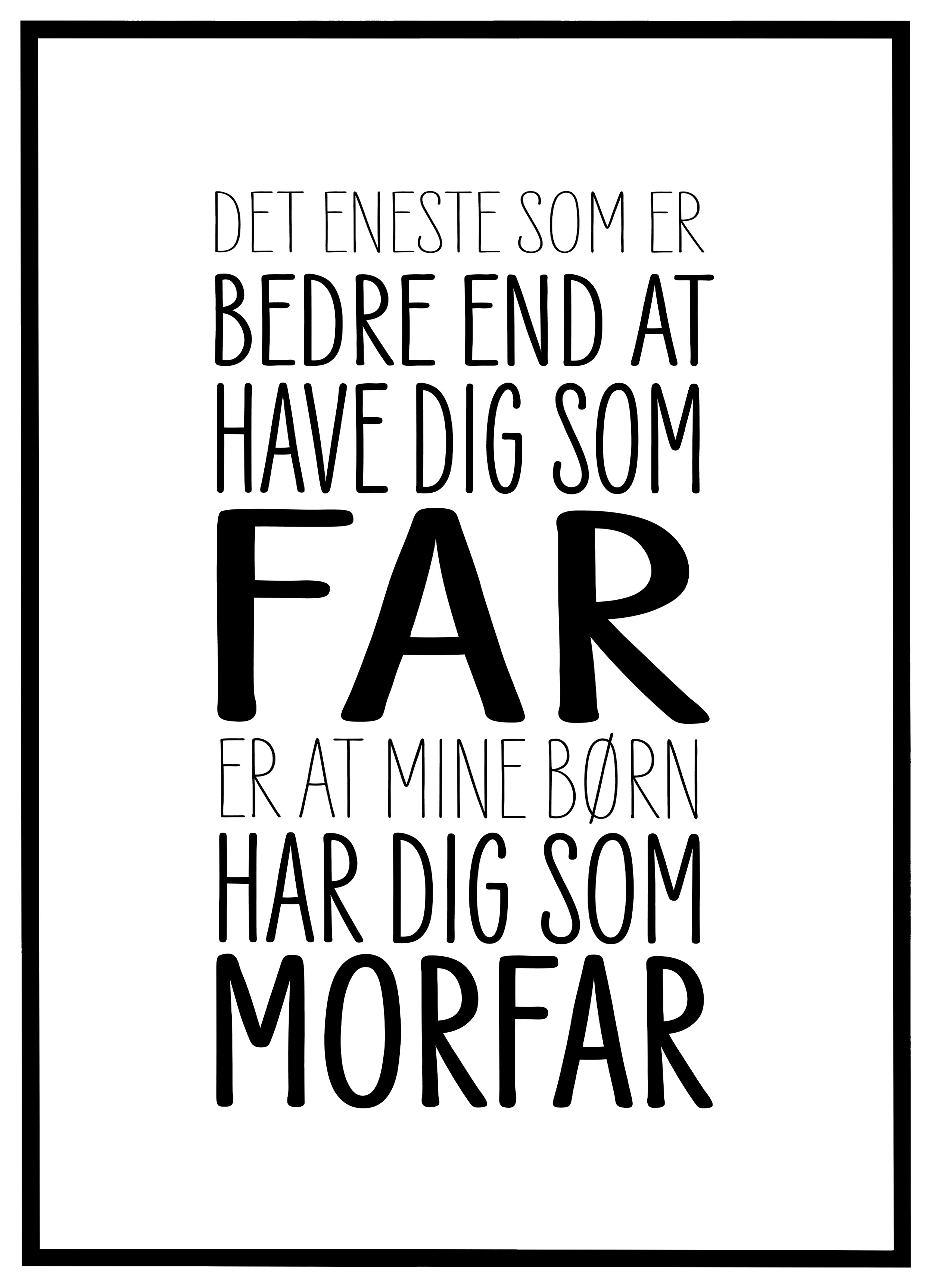 Det eneste der er bedre er Morfar - Plakat - Bareplakater.dk – bareplakater